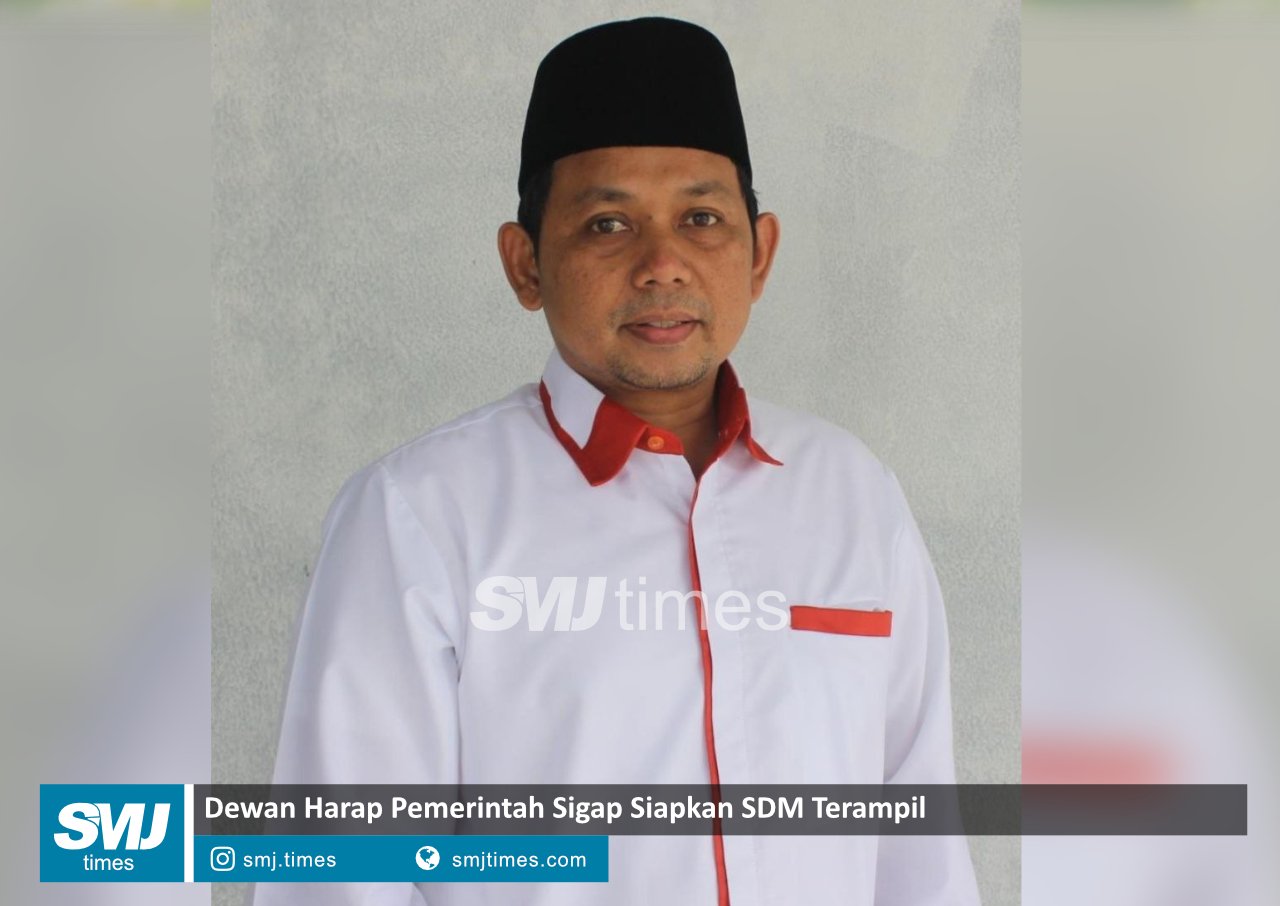 Dewan Harap Pemerintah Sigap Siapkan SDM Terampil Dewan Harap Pemerintah Sigap Siapkan SDM Terampil